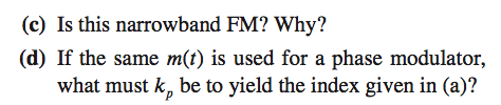 Solved An FM modulator has f_c = 2000 Hz and f_d = 20 Hz/V. | Chegg.com