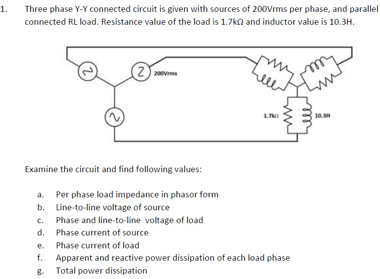 Solved Three phase Y-Y connected circuit is given with | Chegg.com