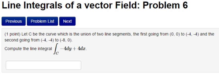 Solved Line Integrals of a vector Field: Problem 6(1 point) | Chegg.com