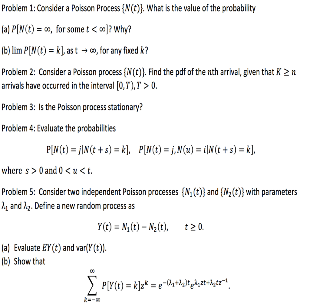 Problem 1: Consider a Poisson Process N(t). What is | Chegg.com