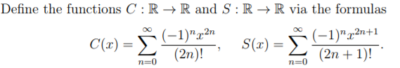 Solved Define the functions C:RR and S: RR via the formulas | Chegg.com