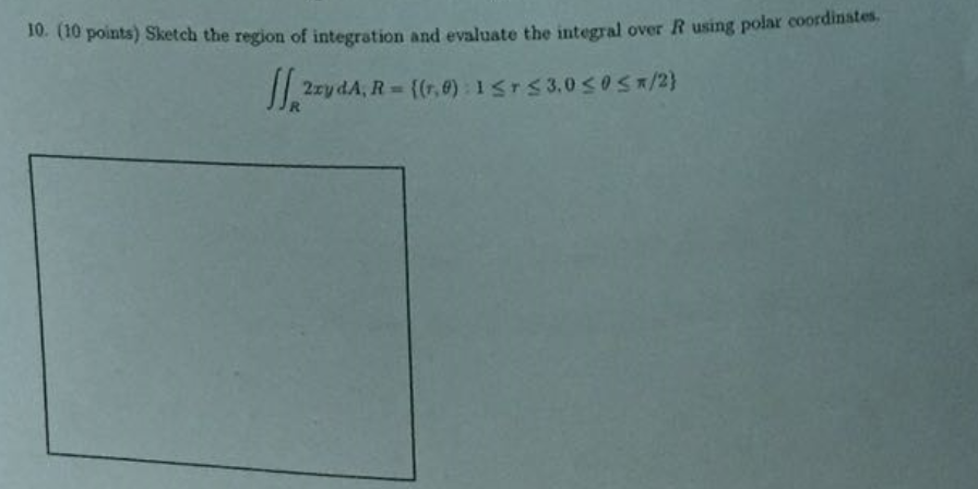 Solved Sketch the region of integration and evaluate the | Chegg.com