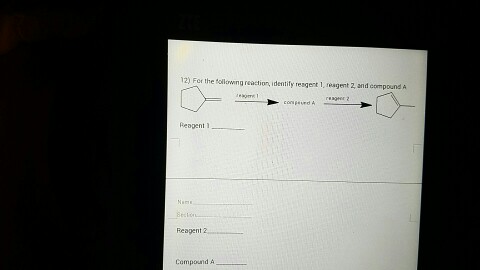 Solved for the following reaction identify reagent 1, | Chegg.com