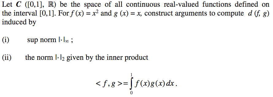 Solved Let C ([0, 1], R) be the space of all continuous | Chegg.com