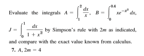 Solved 0.4 dx Evaluate the integrals A= 0 dx by Simpson's | Chegg.com