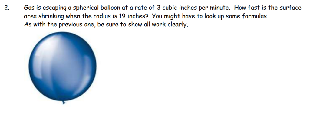 Solved 2. Gas is escaping a spherical balloon at a rate of 3 | Chegg.com
