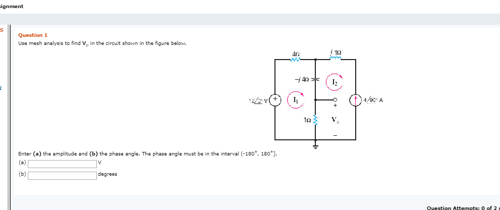 Solved ignment Question 1 Use mesh analysis to find Vo in | Chegg.com