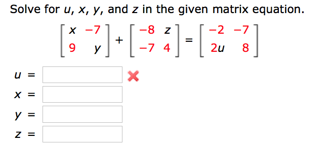 Solved Solve for u, x, y, and z in the given matrix | Chegg.com