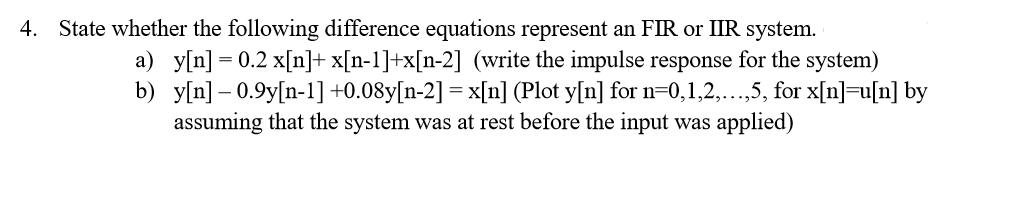 Solved 4. State whether the following difference equations | Chegg.com
