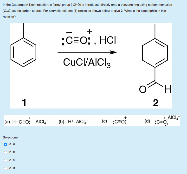 Solved In the Gattermann-Koch reaction, a formyl group | Chegg.com