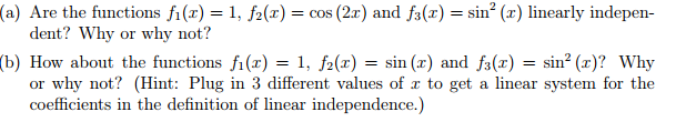 Solved Are the functions f1(x)= 1,f2(x) = cos(2x) and f3(x) | Chegg.com