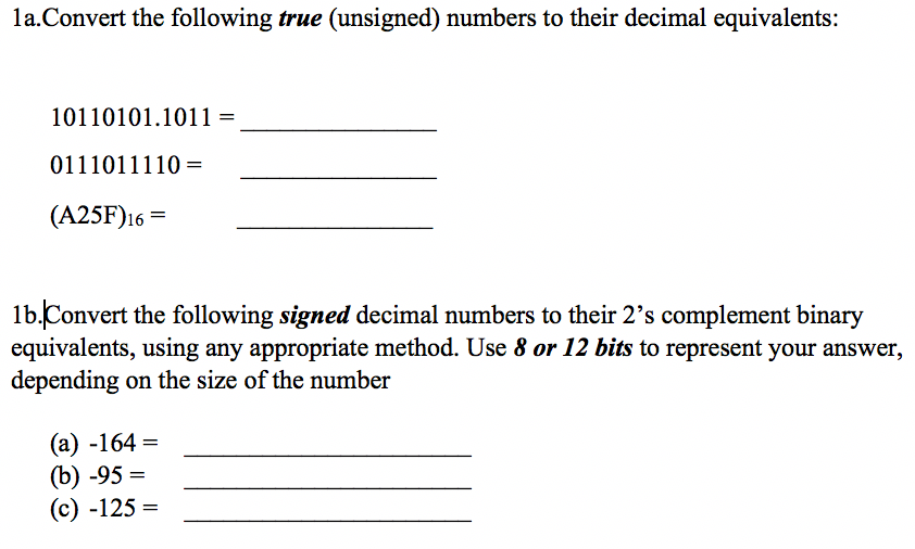 Solved la.Convert the following true (unsigned) numbers to | Chegg.com
