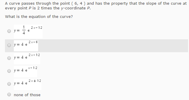 Solved A curve passes through the point (6, 4) and has the | Chegg.com