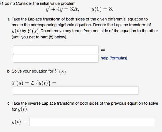 Solved Consider the initial value problem y + 4y = 32t, | Chegg.com