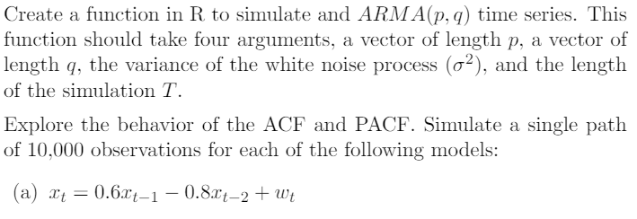 Solved Create a function in R to simulate and ARMA(p, q) | Chegg.com