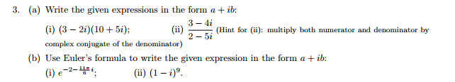 Solved Write the given expressions in the form a + ib: (3 - | Chegg.com