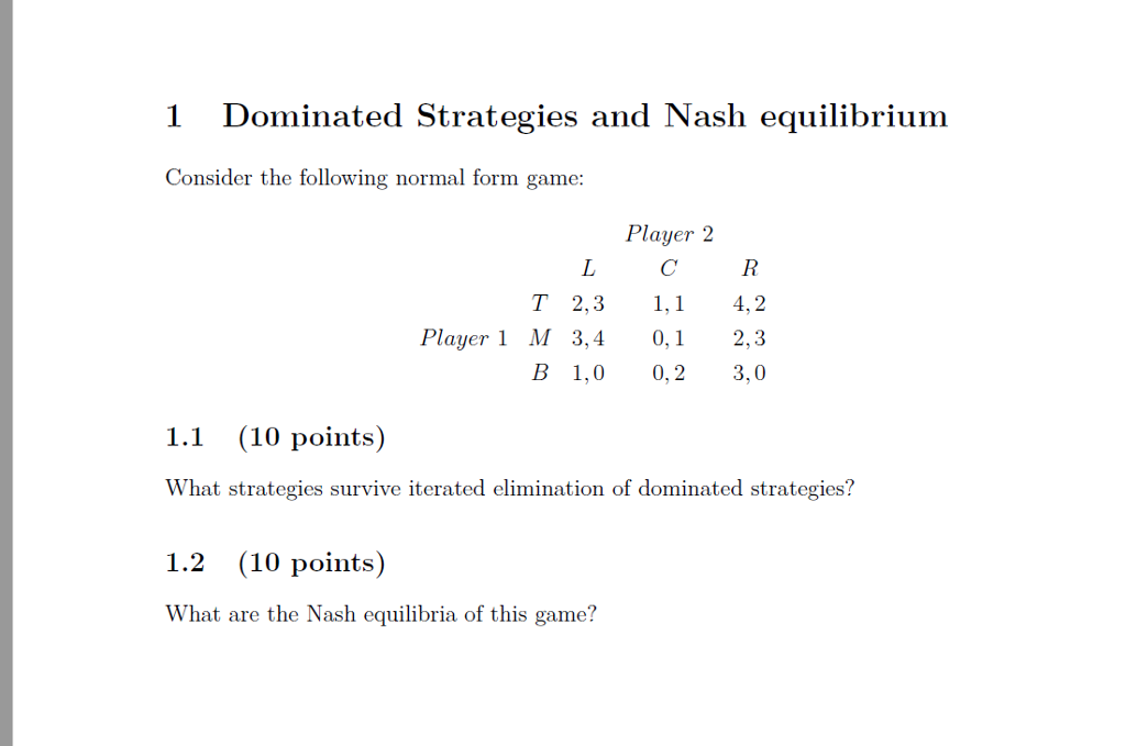 Solved 1 Dominated Strategies and Nash equilibrium Consider | Chegg.com