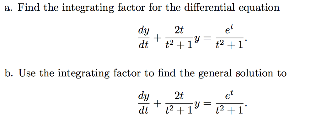 Solved a. Find the integrating factor for the differential | Chegg.com