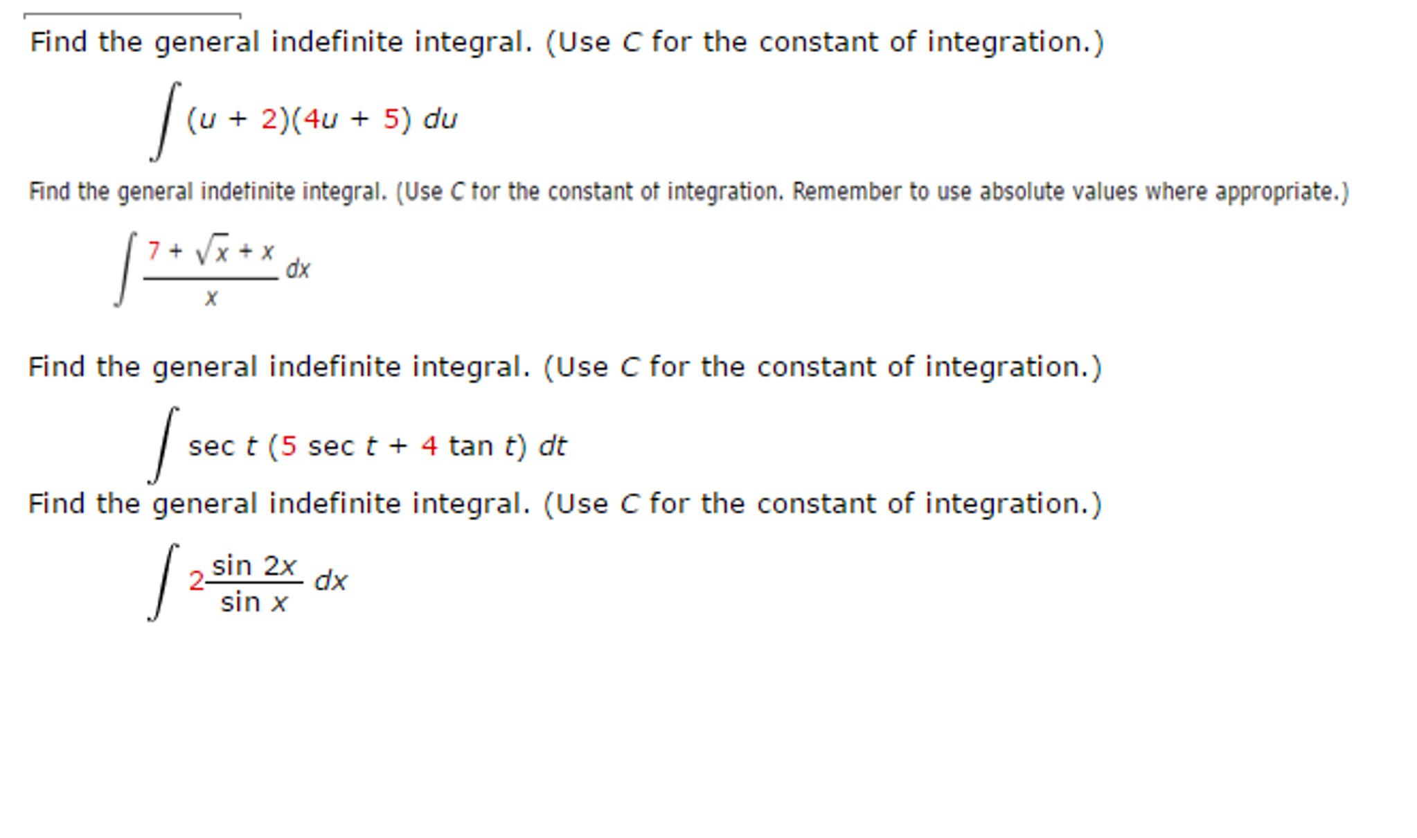 Solved Find the general indefinite integral. (Use C for the | Chegg.com