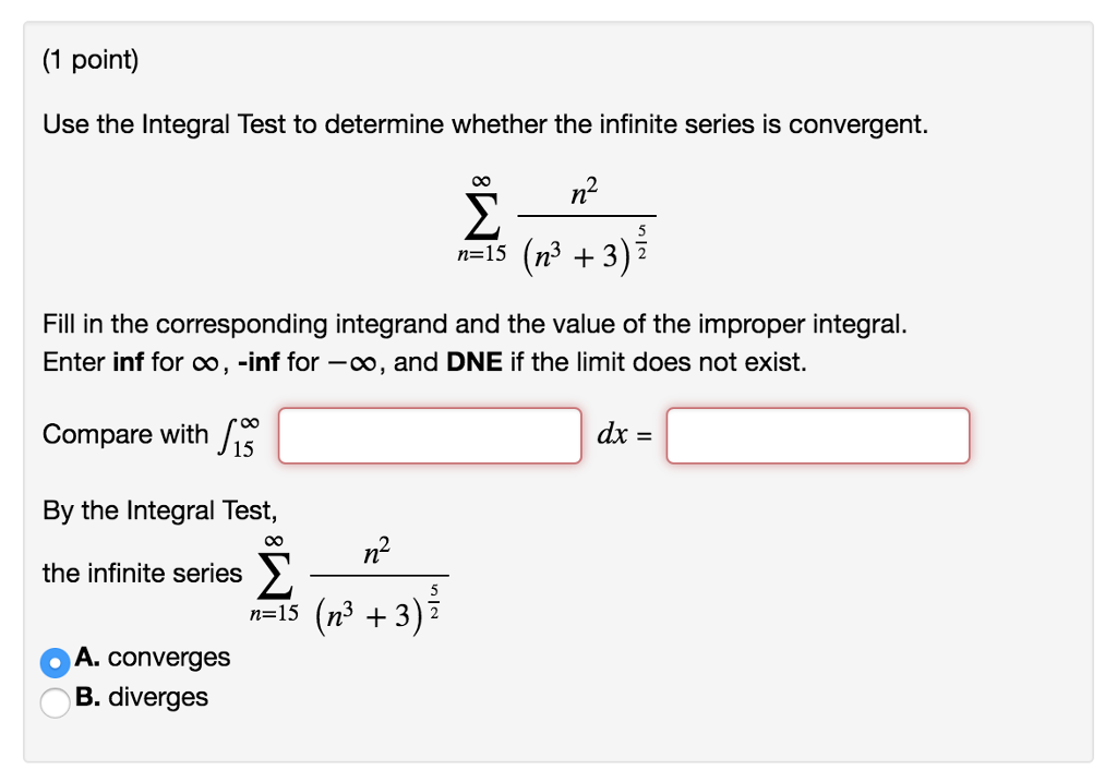 Solved (1 point) Use the Integral Test to determine whether | Chegg.com