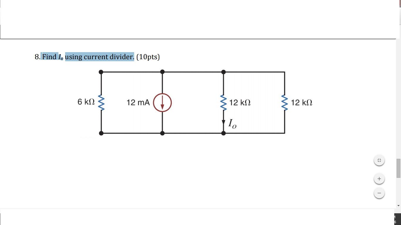Solved 8. Find lo using current divider. (10pts) 6 km 12 mA | Chegg.com