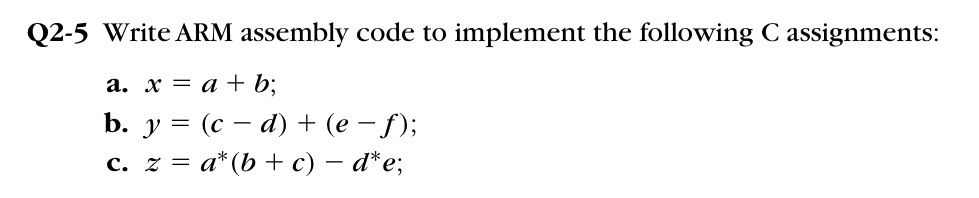 Solved Q2-5 Write ARM assembly code to implement the | Chegg.com