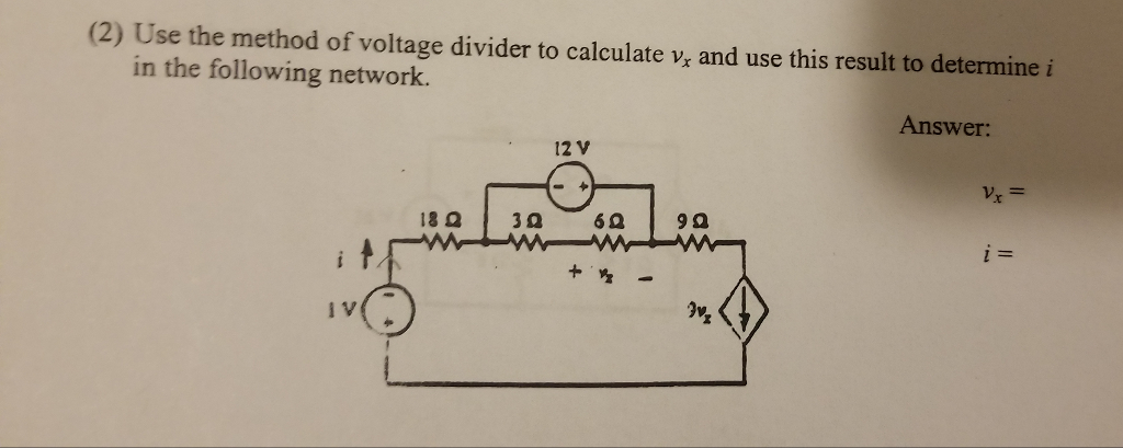Solved Use the method of voltage divider to calculate vx and | Chegg.com