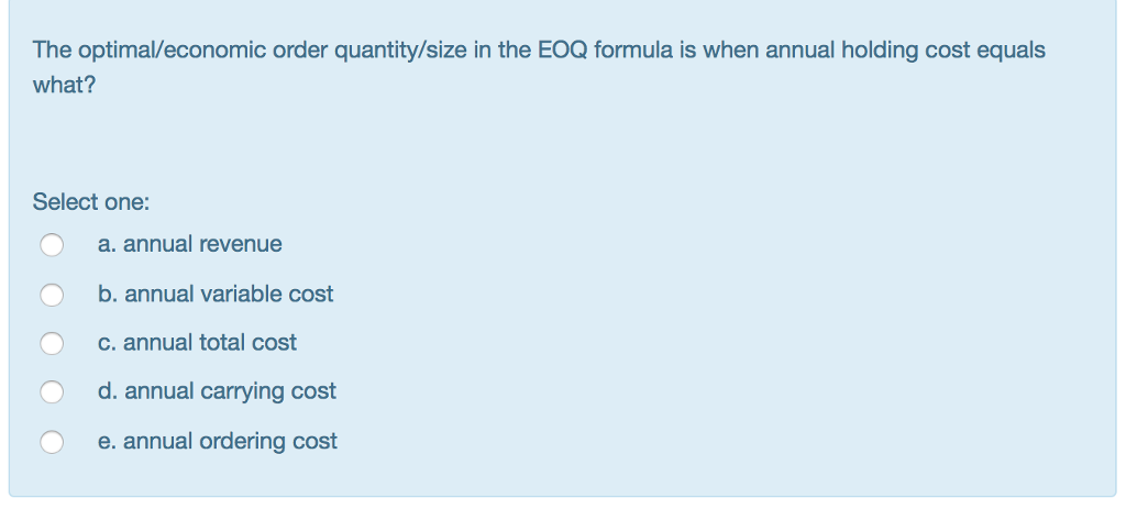Solved The optimal/economic order quantity/size in the EOQ | Chegg.com