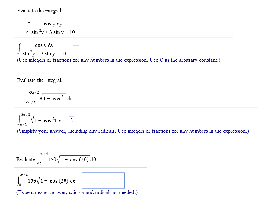 Solved Please help to evaluate the following integrals. | Chegg.com Solved Please help to evaluate the following integrals. | Chegg.com