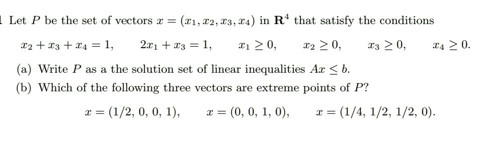 Solved ! Let P be the set of vectors x (x1,x2, 23, 24) in R4 | Chegg.com