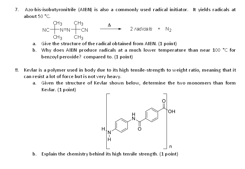 Solved Azo-bis-isobutyronitrile (A I BN) is also a commonly | Chegg.com