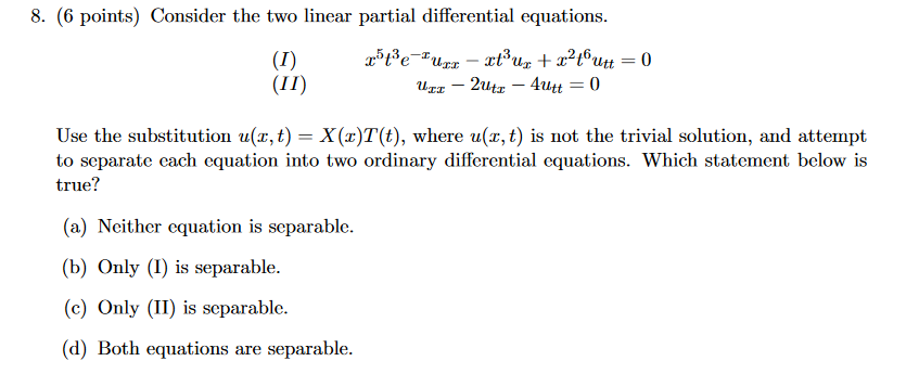 Solved 8. (6 points) Consider the two linear partial | Chegg.com