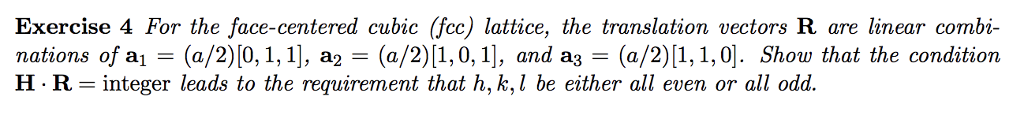 Solved Exercise 4 For the face-centered cubic (fcc) lattice, | Chegg.com