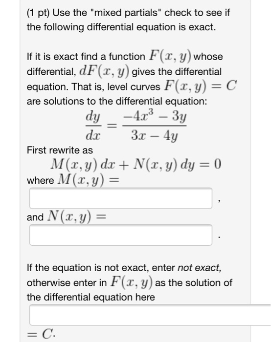 Solved Use the "mixed partials" check to see if the | Chegg.com