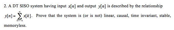 Solved A DT SISO system having input x [n] and output is | Chegg.com