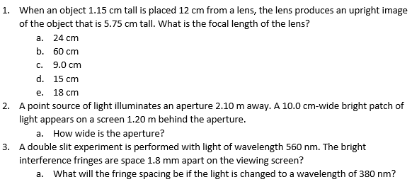 Solved 1. When an object 1.15 cm tall is placed 12 cm from | Chegg.com