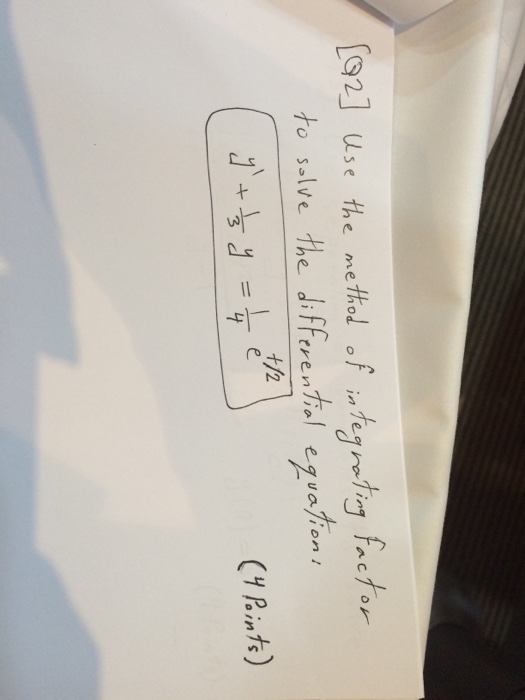 Solved Use the method of integrating factor to solve the | Chegg.com