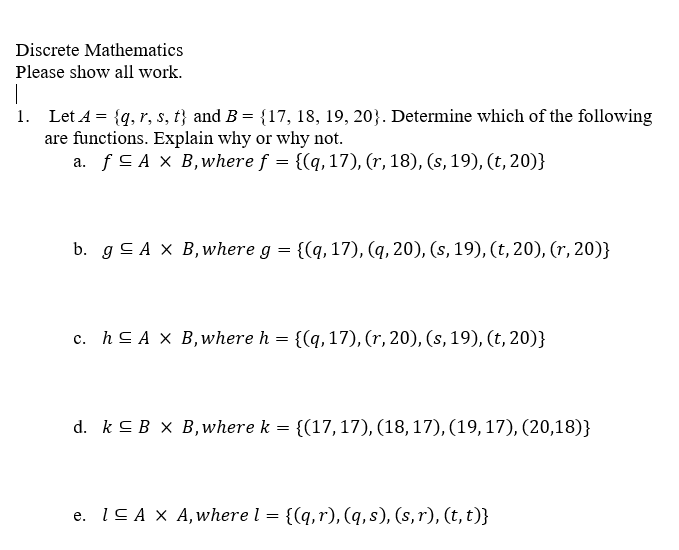 Solved Discrete Mathematics Please show all work Let A = {q, | Chegg.com
