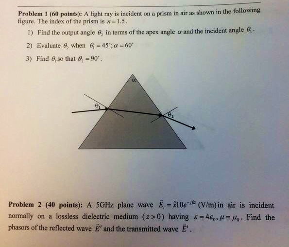 Solved A light ray is incident on a prism in air as shown in | Chegg.com