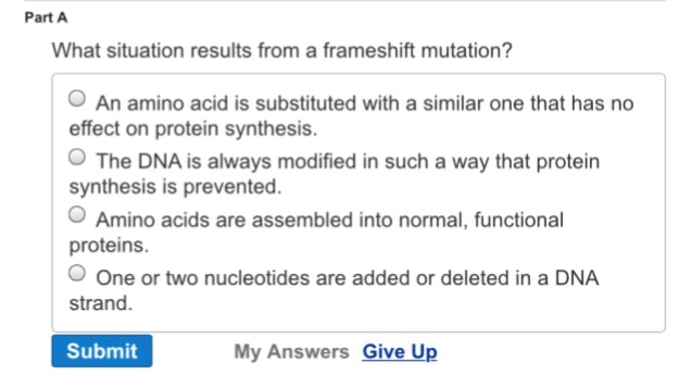 Solved What situation results from a frameshift mutation? | Chegg.com