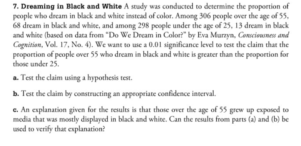 Solved 7. Dreaming in Black and White A study was conducted | Chegg.com