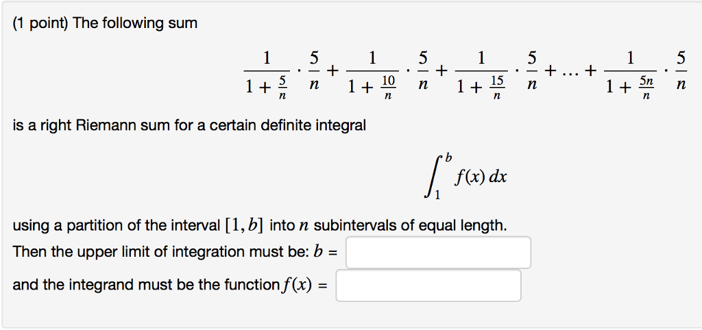 Solved (1 point) The following sum ㄅ is a right Riemann sum | Chegg.com