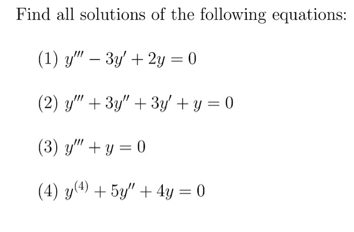 Solved Find all solutions of the following equations (4) | Chegg.com