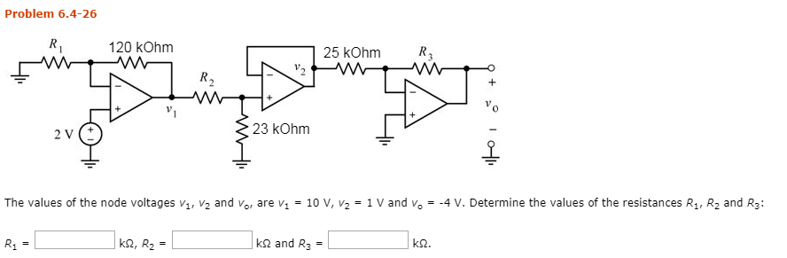 Problem 6.4-26 120 kOhm 25 kOhm 0 23 kOhm The values | Chegg.com
