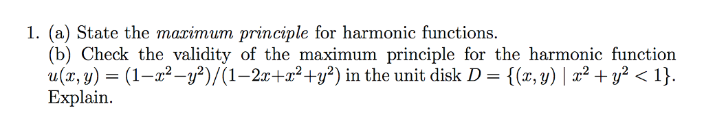 Solved 1. (a) State the maximum principle for harmonic | Chegg.com