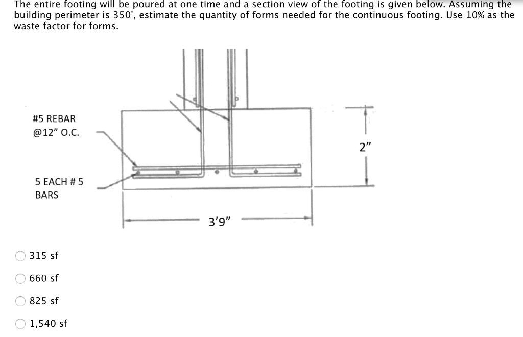 Solved The entire footing will be poured at one time and a | Chegg.com