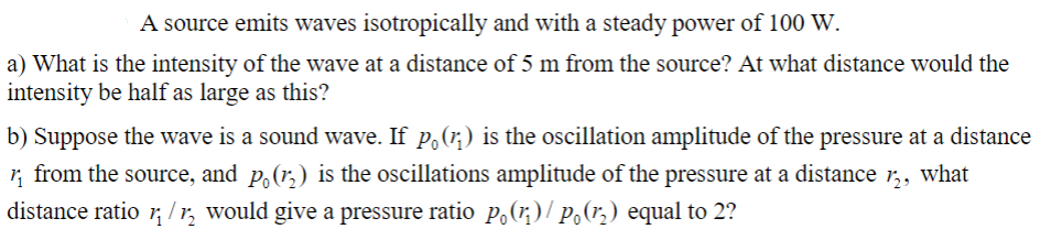 Solved A source emits waves isotropically and with a steady | Chegg.com