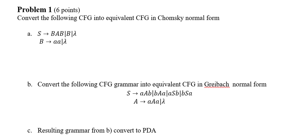 Solved Problem 1 (6 points) Convert the following CFG into | Chegg.com