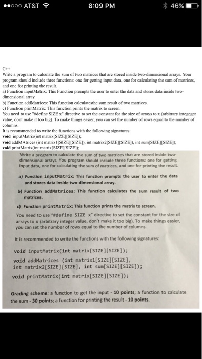 Solved Write a program to calculate the sum of two matrices | Chegg.com