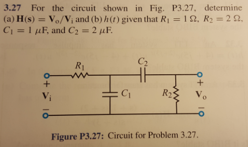Solved For the circuit shown in fig P3.27, determine a) H(s) | Chegg.com